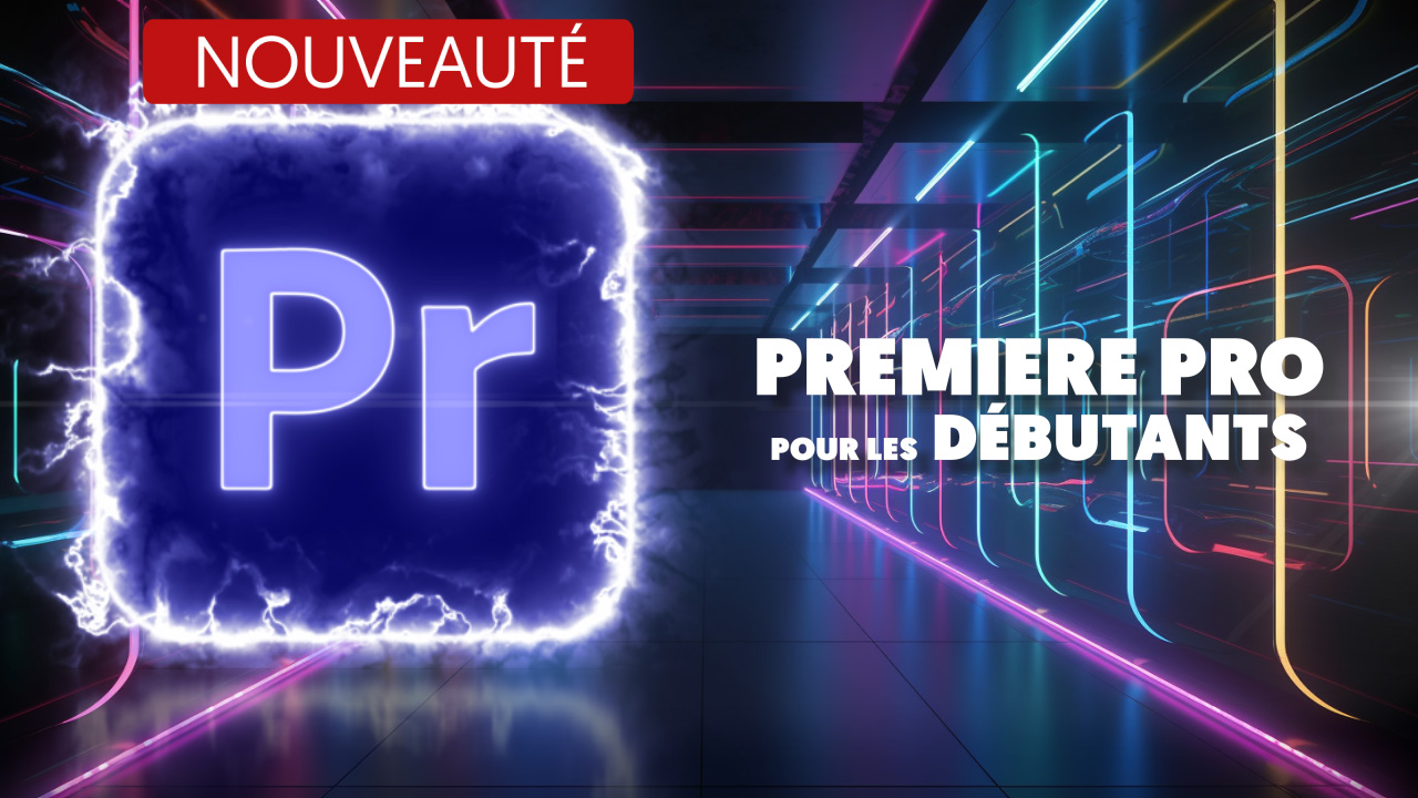 Premiere Pro CC pour les débutants : Formation complète en montage vidéo